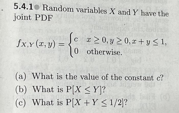 Solved 5.4.1 Random variables X and Y have the joint PDF | Chegg.com