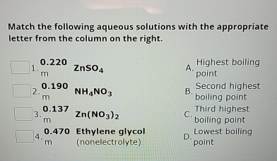 Solved Match the following aqueous solutions with the | Chegg.com