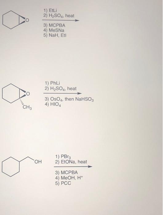 Solved 1) EtLi 2) H2SO4, heat 3) MCPBA 4) MeSNa 5) NaH,EtI | Chegg.com