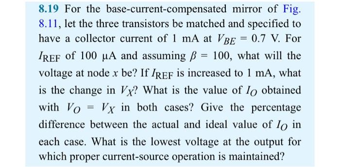 Solved == 8.19 For the base-current-compensated mirror of | Chegg.com