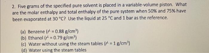 Solved 2. Five grams of the specified pure solvent is placed | Chegg.com