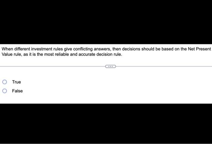 Solved When different investment rules give conflicting | Chegg.com