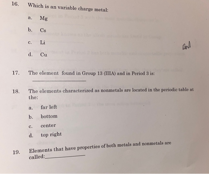 Solved 16. Which is an variable charge metal: 17. The | Chegg.com