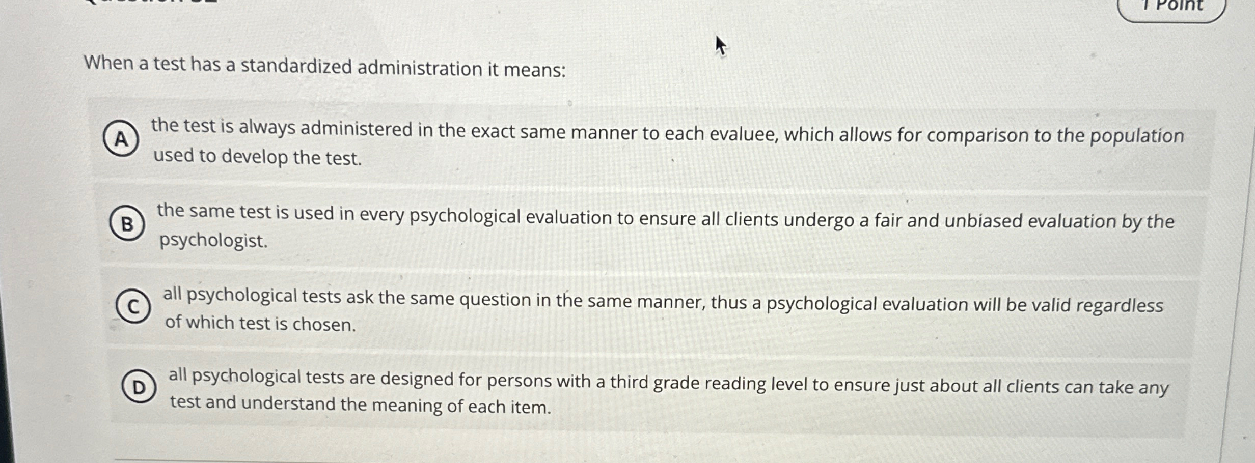 Solved When a test has a standardized administration it | Chegg.com