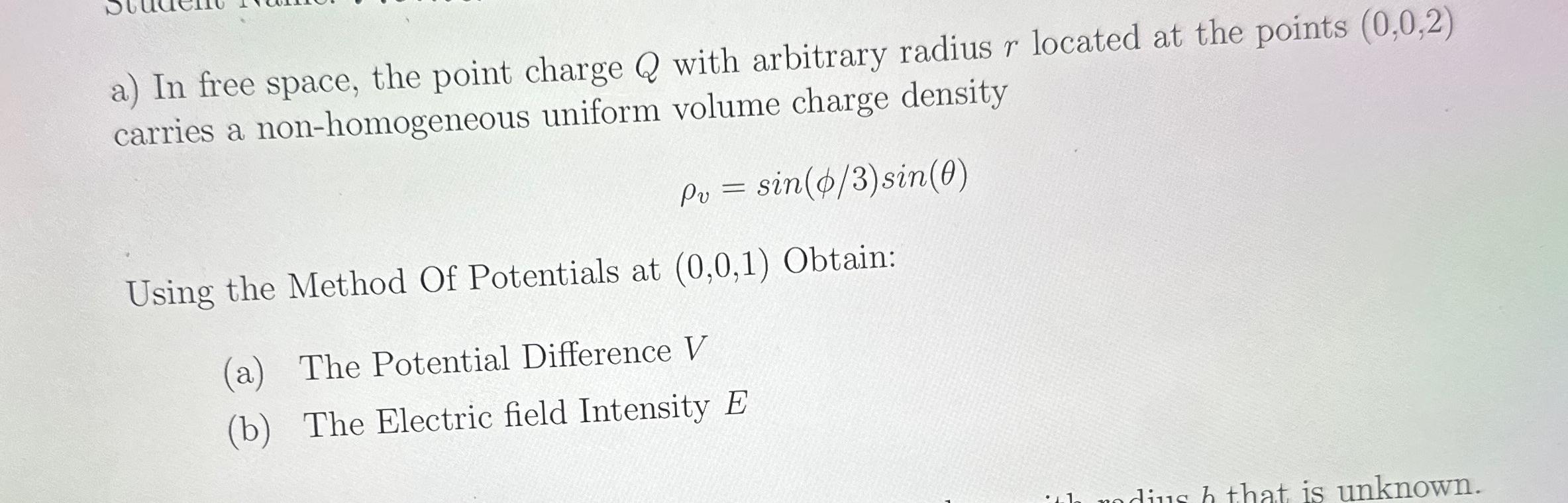 Solved a) ﻿In free space, the point charge Q ﻿with arbitrary | Chegg.com