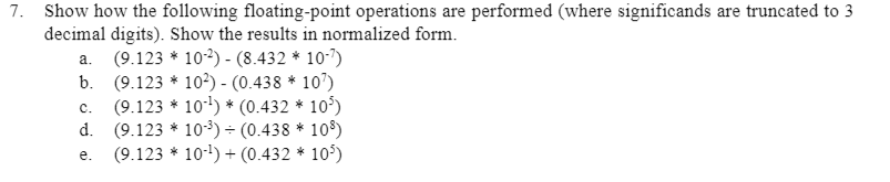 Solved Show how the following floating-point operations are | Chegg.com