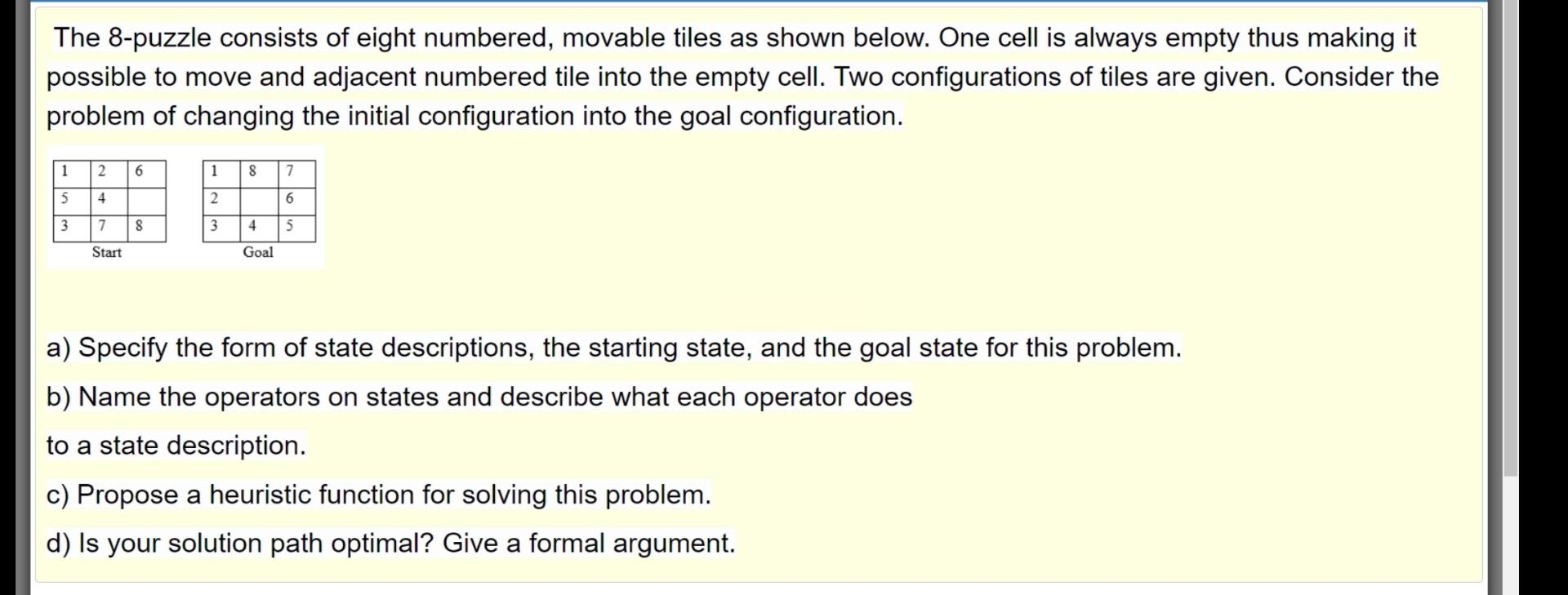 Solved The 8-puzzle consists of eight numbered, movable | Chegg.com