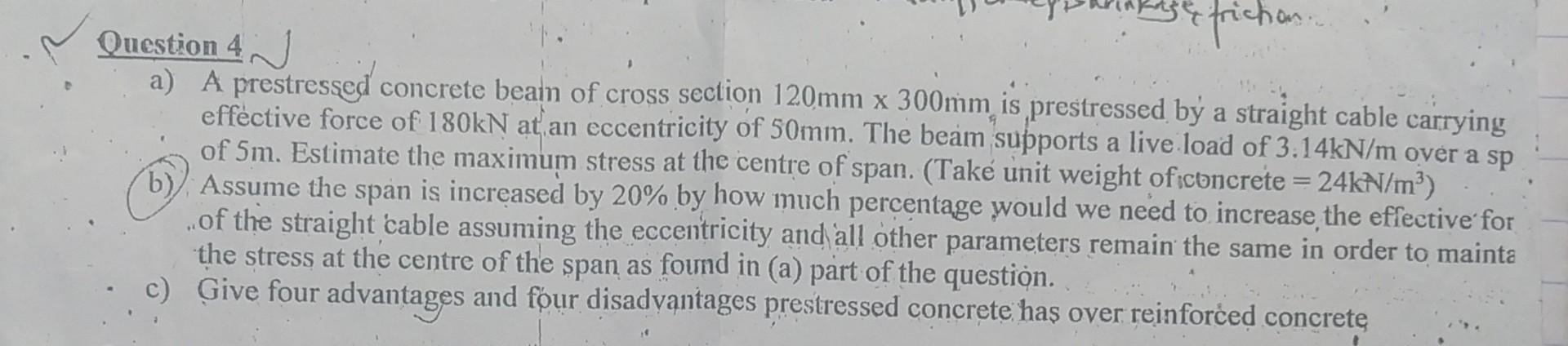 Solved Question 4 a) A prestressed concrete beain of cross | Chegg.com