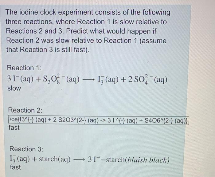 Solved The iodine clock experiment consists of the following | Chegg.com