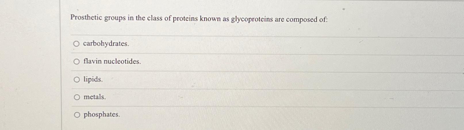 Solved Prosthetic groups in the class of proteins known as | Chegg.com