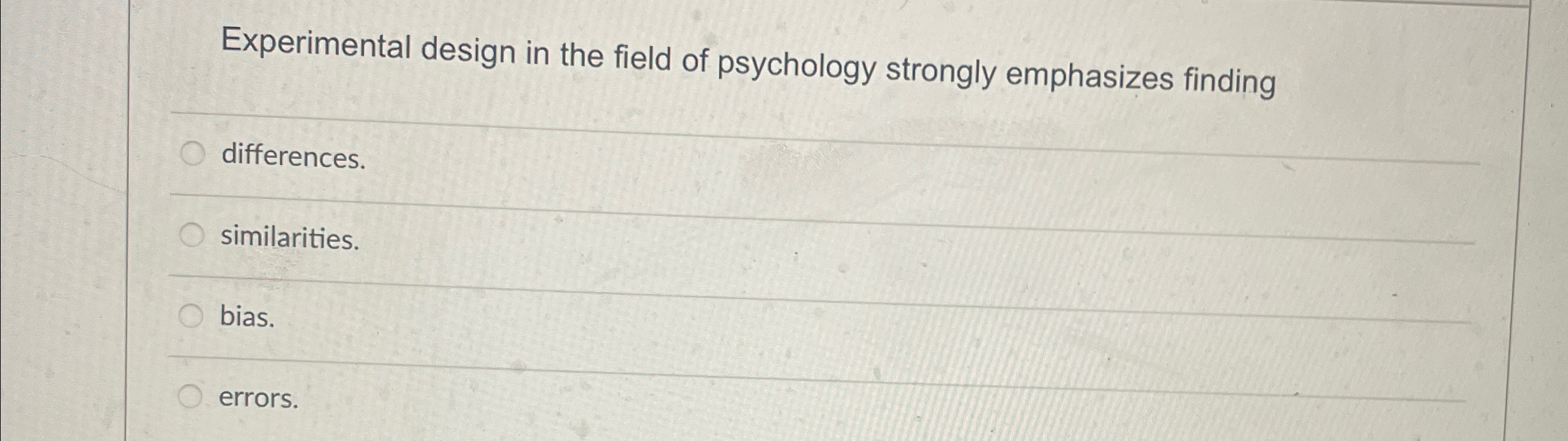 Solved Experimental design in the field of psychology | Chegg.com