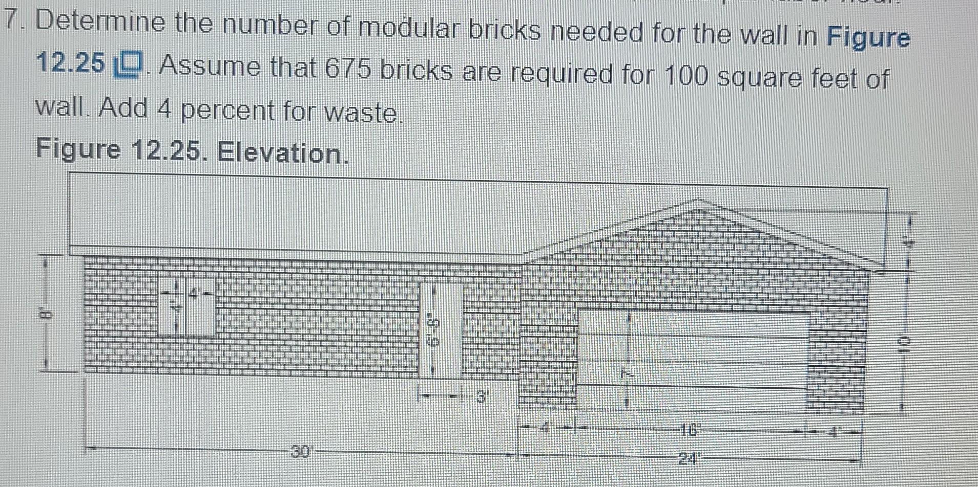 Solved 7. Determine the number of modular bricks needed for | Chegg.com