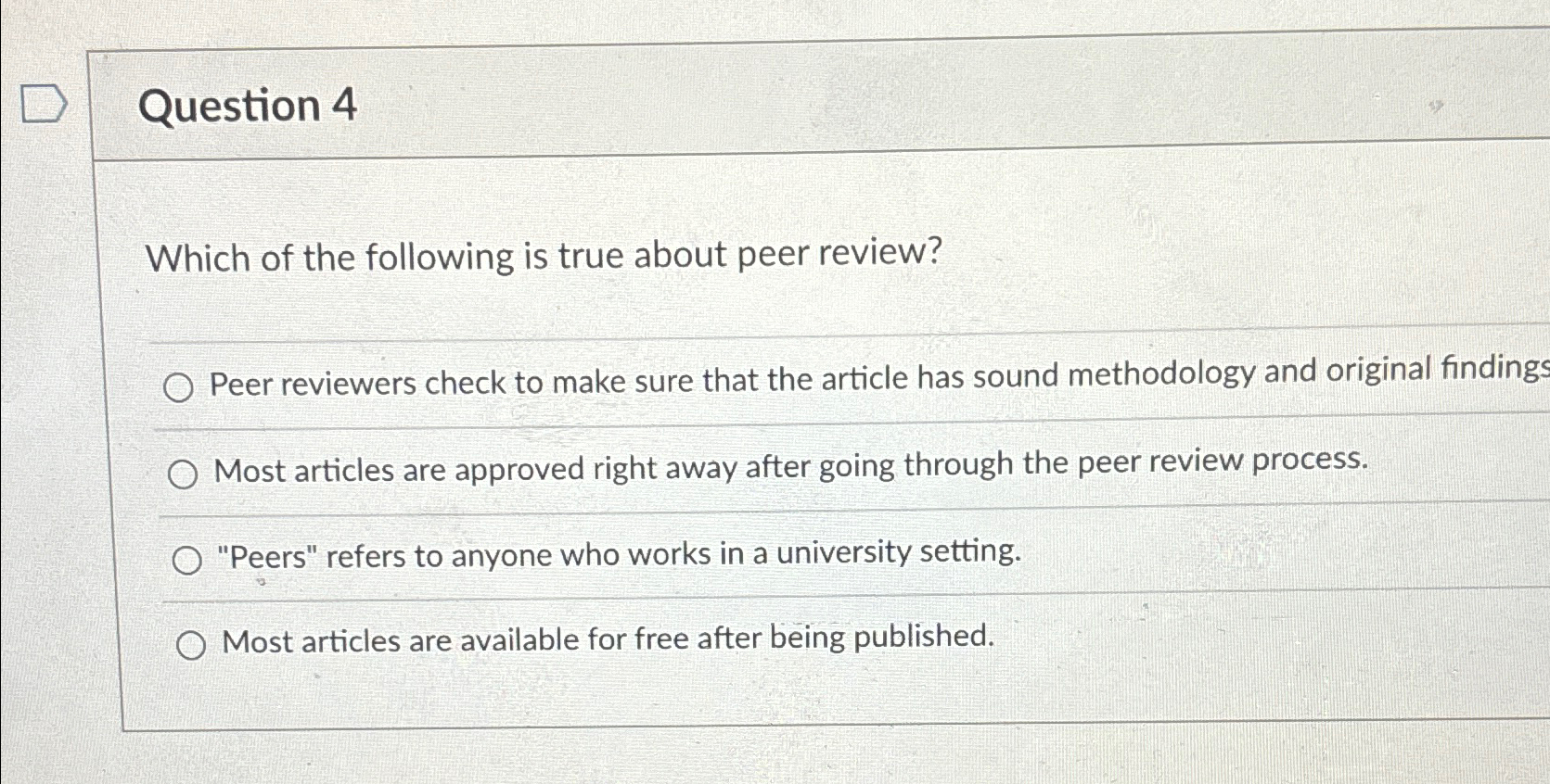 Solved Question 4Which of the following is true about peer | Chegg.com
