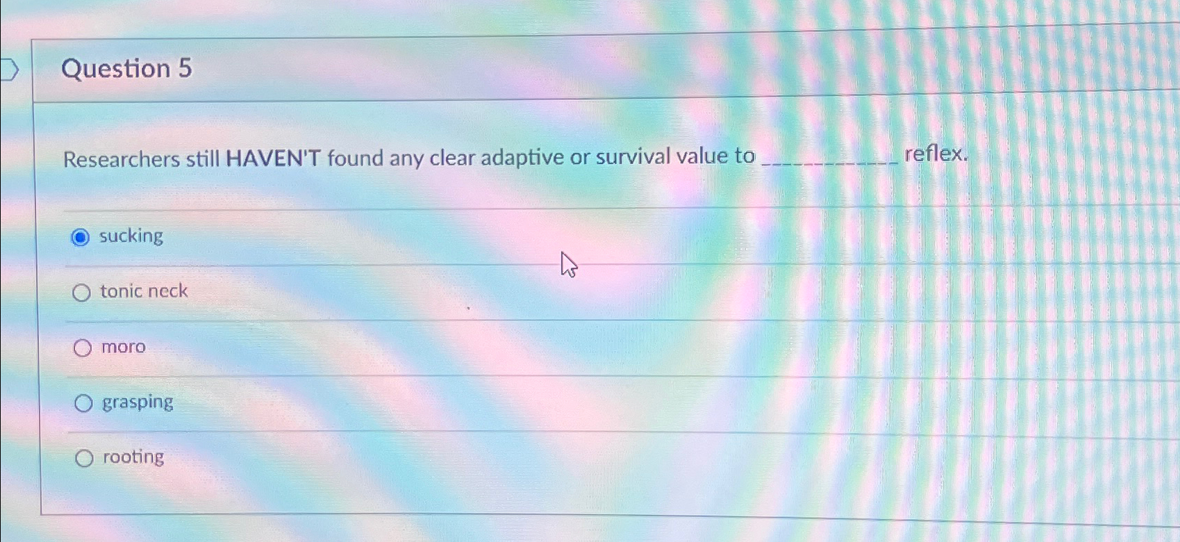 Solved Question 5Researchers still HAVEN'T found any clear | Chegg.com