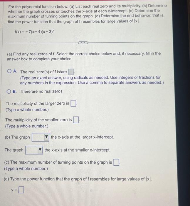 Solved For the polynomial function below: (a) List each real | Chegg.com