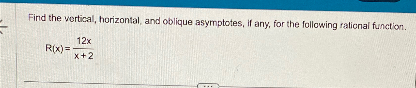 Solved Find the vertical, horizontal, and oblique | Chegg.com