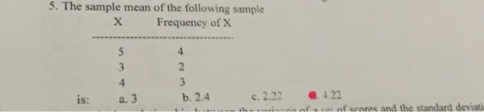 Solved 5. The sample mean of the following sample | Chegg.com