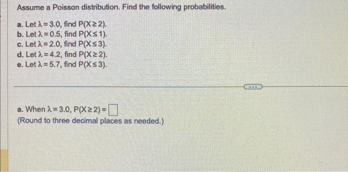 Solved Assume a Poisson distribution. Find the following | Chegg.com