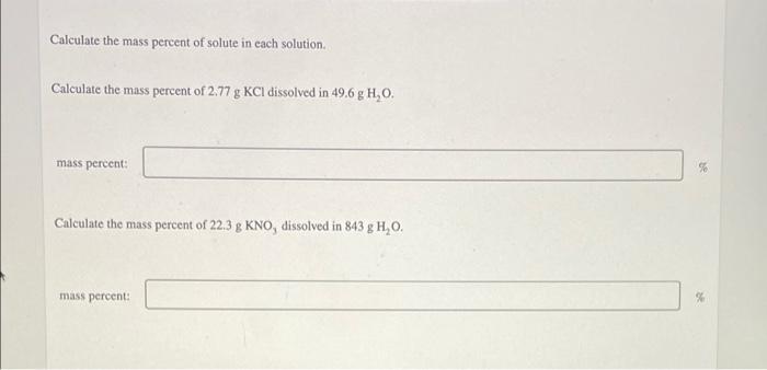 Solved Calculate the mass percent of solute in each solution | Chegg.com