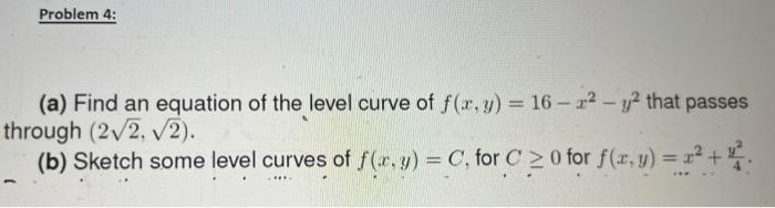 Solved (a) Find an equation of the level curve of | Chegg.com
