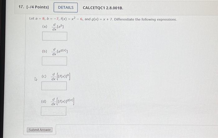 Solved 17. [-/4 Points] 2 Let a = 8, b = -7, f(x) = x² - 6, | Chegg.com