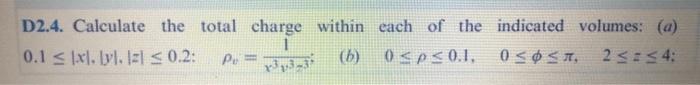 Solved D2.4. Calculate the total charge within each of the | Chegg.com