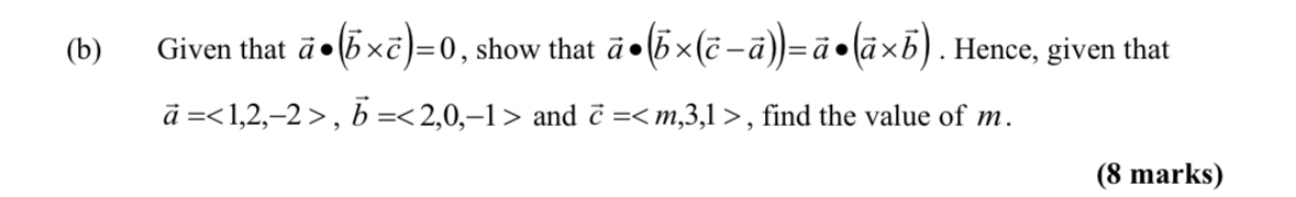Solved (b) ﻿Given that vec(a)*(vec(b)×vec(c))=0, ﻿show that | Chegg.com
