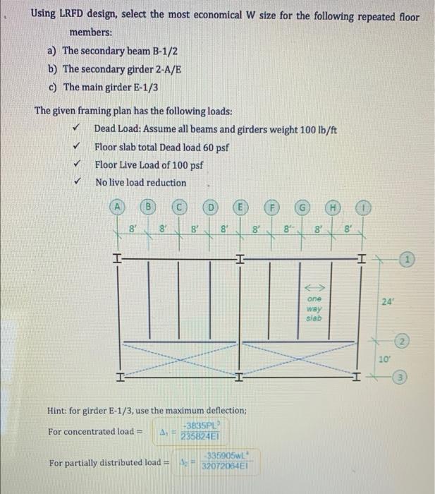 Solved Using LRFD design, select the most economical W size | Chegg.com