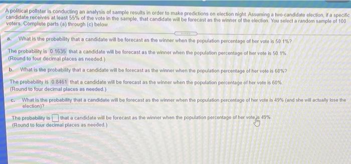 Solved A political pollister is conducting an analysis of | Chegg.com