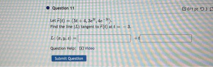 Solved Let R T 5t 4 3e2t 4e−2t Find The Line L Tangent