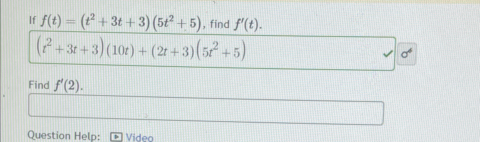 Solved If f(t)=(t2+3t+3)(5t2+5), ﻿find | Chegg.com