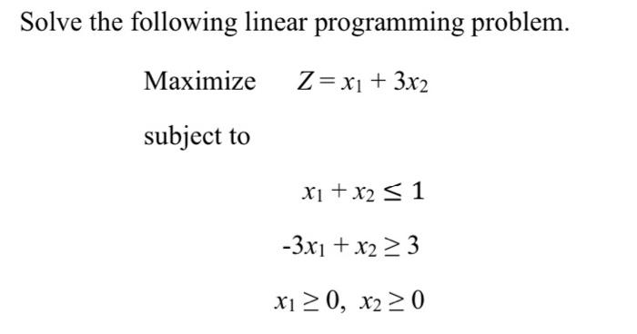 Solved Solve The Following Linear Programming Problem 3554
