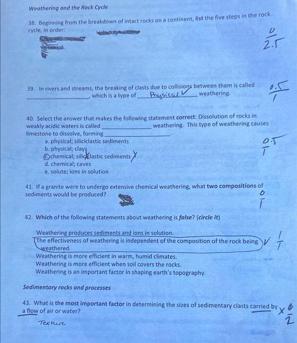 Solved 38. Beginning from the breakdown of intact rocks on a | Chegg.com