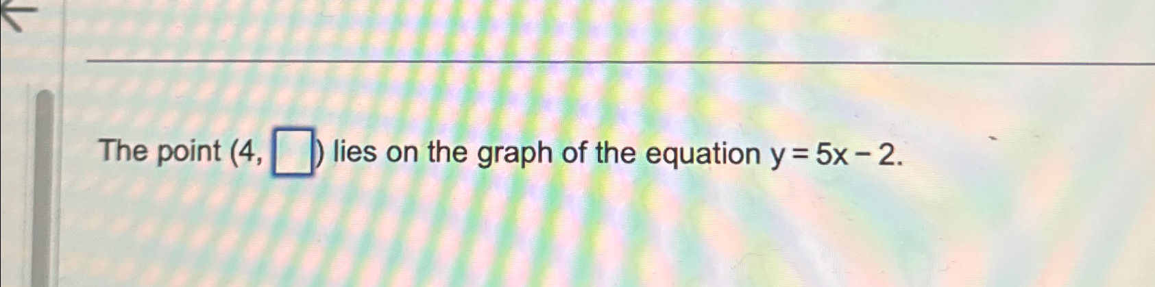 Solved The point (4, ) ﻿lies on the graph of the equation | Chegg.com