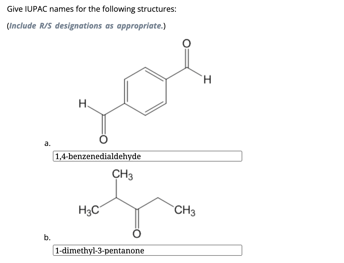 Solved Give IUPAC names for the following | Chegg.com
