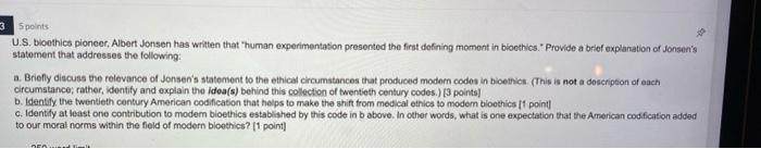 3 points U.S. bioethics pioneer, Albert Jonsen has | Chegg.com