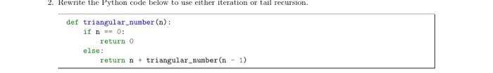 Solved 2. Rewrite the Python code below to use either | Chegg.com