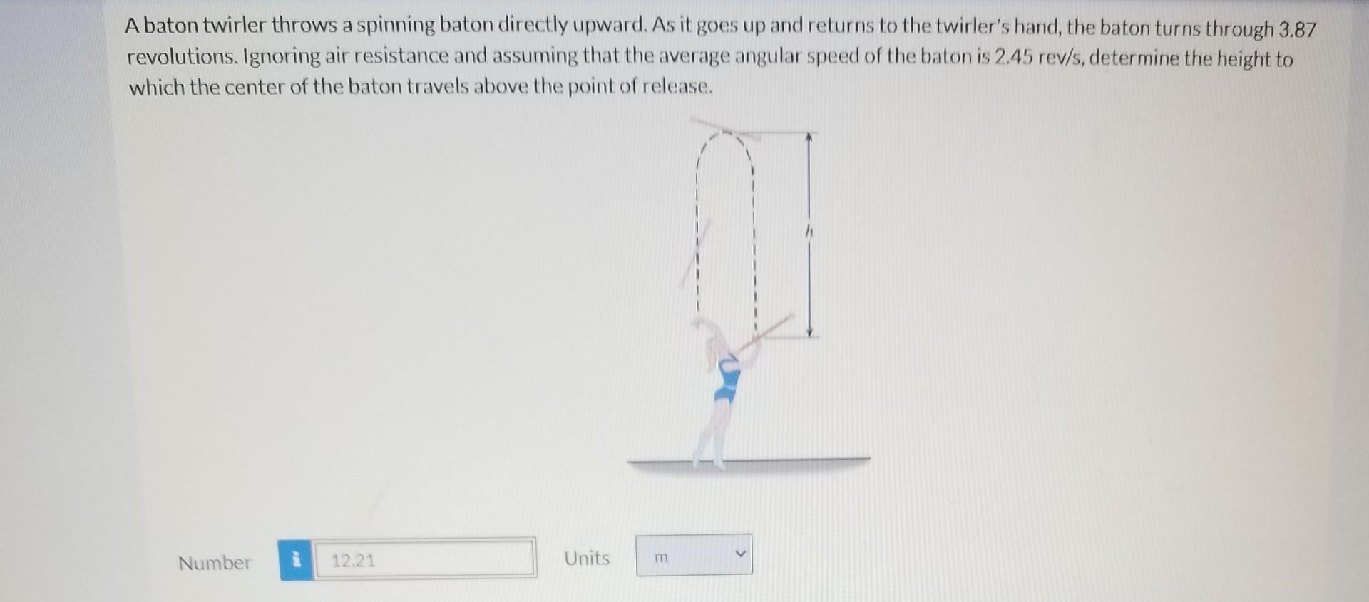 Solved A baton twirler throws a spinning baton directly | Chegg.com