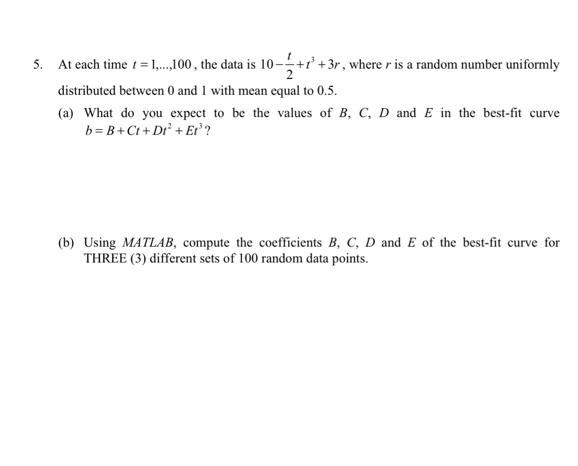At each time t=1,dots,100, ﻿the data is 10-t2+t3+3r, | Chegg.com