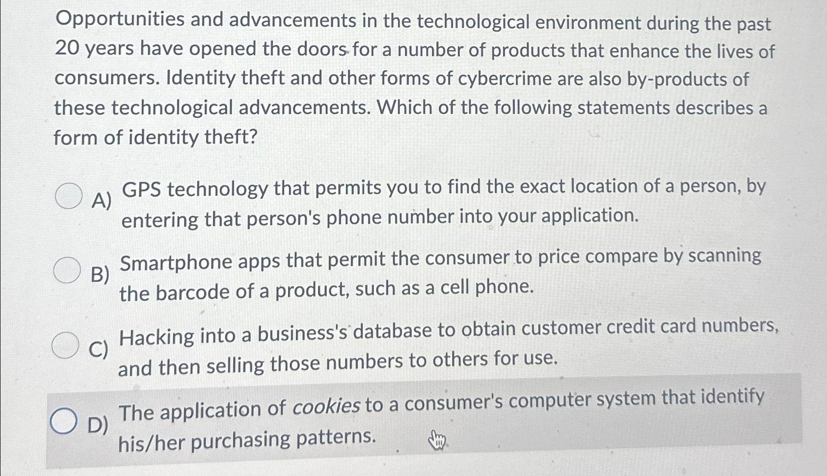 Solved Opportunities and advancements in the technological | Chegg.com