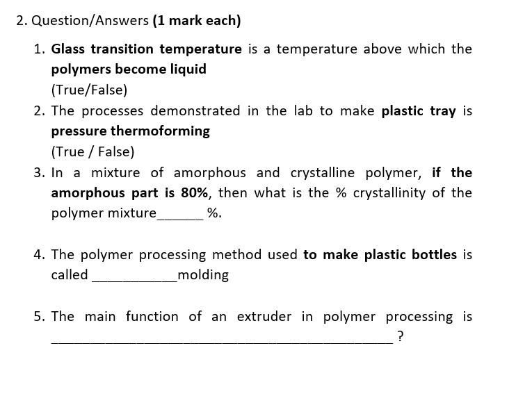 Solved Question/Answers (1 ﻿mark each)Glass transition | Chegg.com