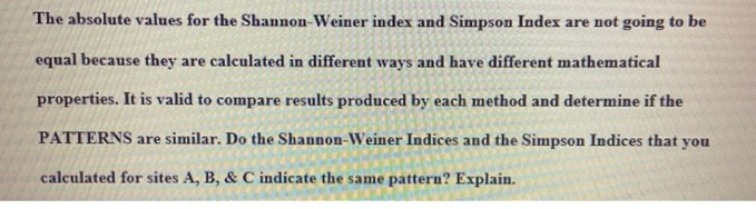 Solved The absolute values for the Shannon-Weiner index and | Chegg.com