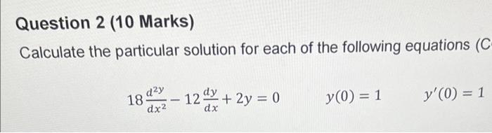 Solved Calculate the particular solution for each of the | Chegg.com