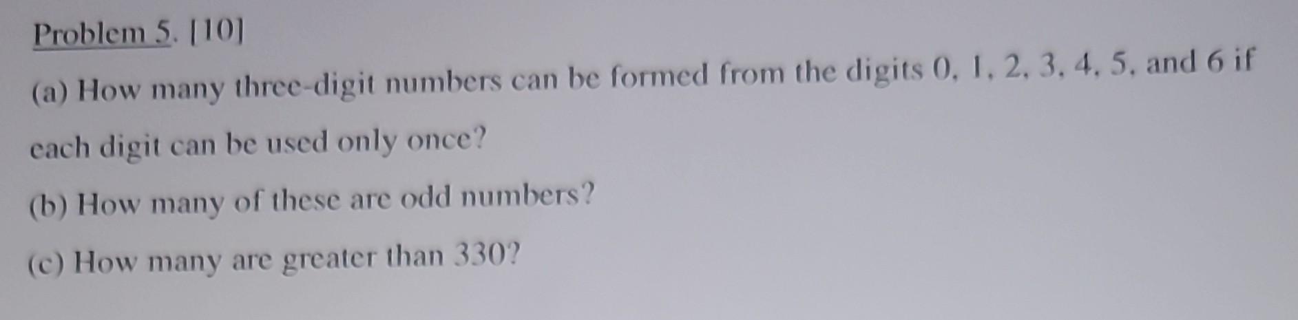 Solved (a) How many three-digit numbers can be formed from | Chegg.com