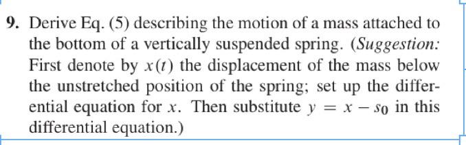 Solved Derive Eq. (5) describing the motion of a mass | Chegg.com