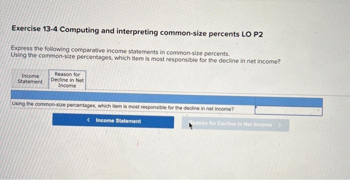 Solved Exercise 13-4 Computing and interpreting common-size | Chegg.com