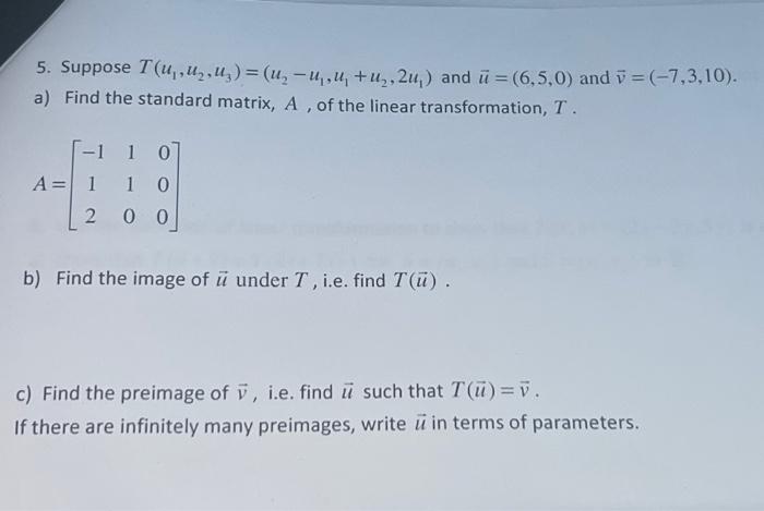 Solved 5. Suppose T(u1,u2,u3)=(u2−u1,u1+u2,2u1) and | Chegg.com