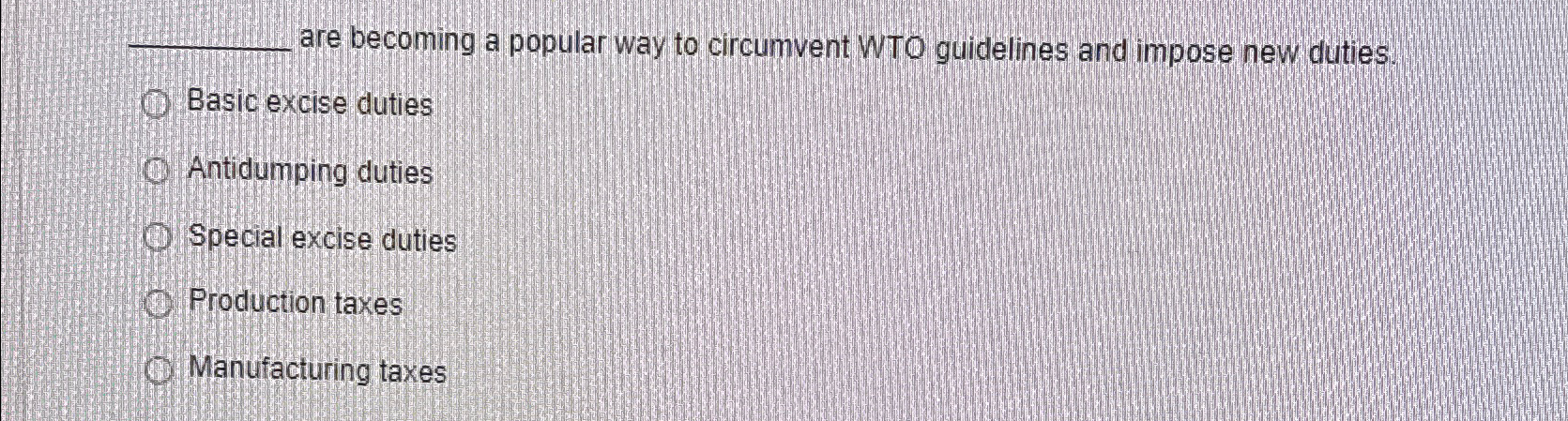 Solved are becoming a popular way to circumvent WTO | Chegg.com