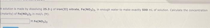 Solved gSolution is made by dissolving 25.3 g of iron(II) | Chegg.com