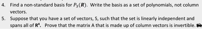 Solved 4. Find a non-standard basis for P3(R). Write the | Chegg.com